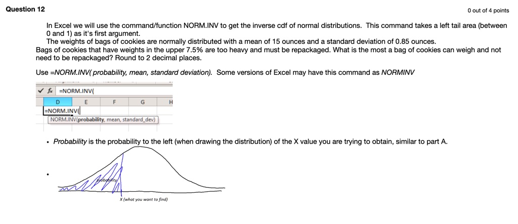 Solved Question 12 In Excel We Will Use The Commandfunction Norminv To Get The Inverse Cdf Of