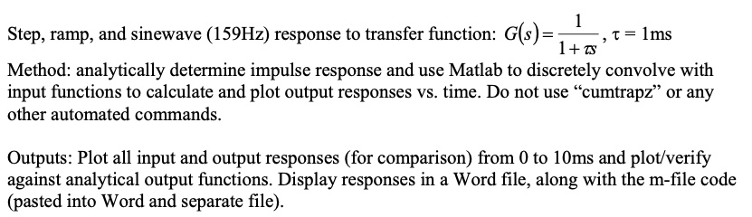 Solved Step Ramp And Sine Wave 159 Hz Response To Transfer Function Gs 1ms T Method