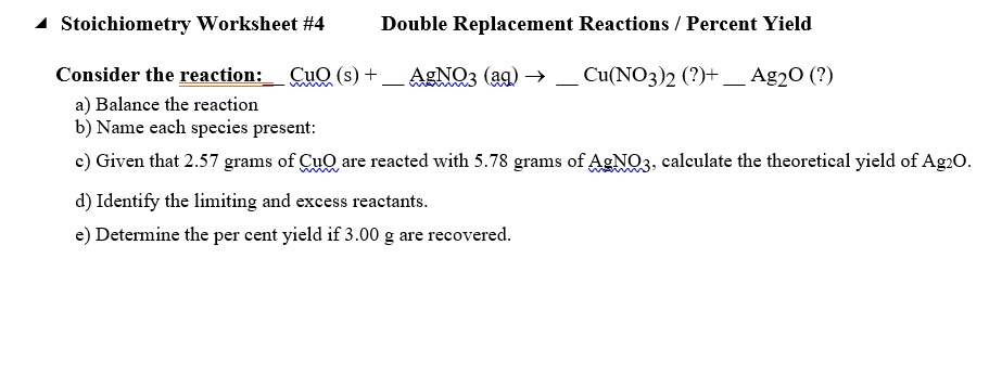 SOLVED: Stoichiometry Worksheet #4 Double Replacement Reactions Percent ...