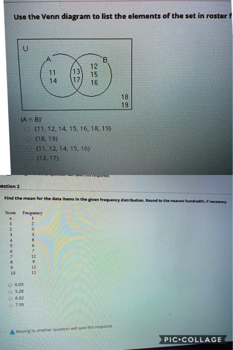 SOLVED: Use the Venn diagram to list the elements of the set in roster ...