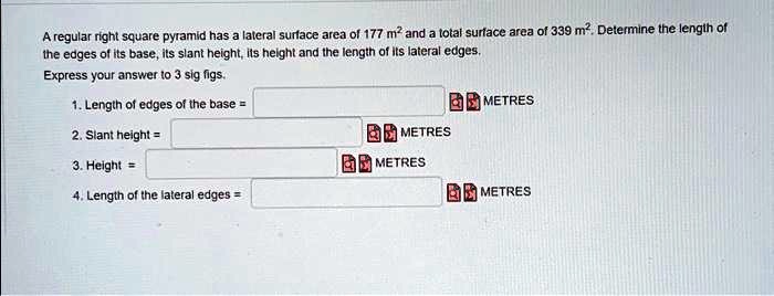 SOLVED: A regular right square pyramid has a lateral surface area of ...