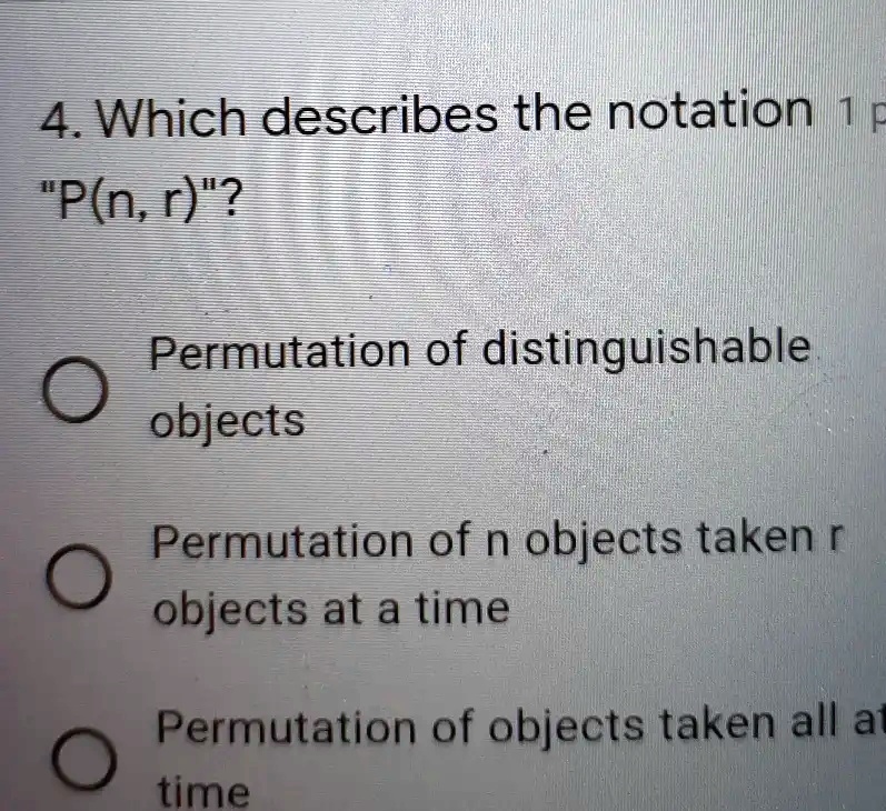 Solved 4 Which Describes The Notation P N R Permutation Of