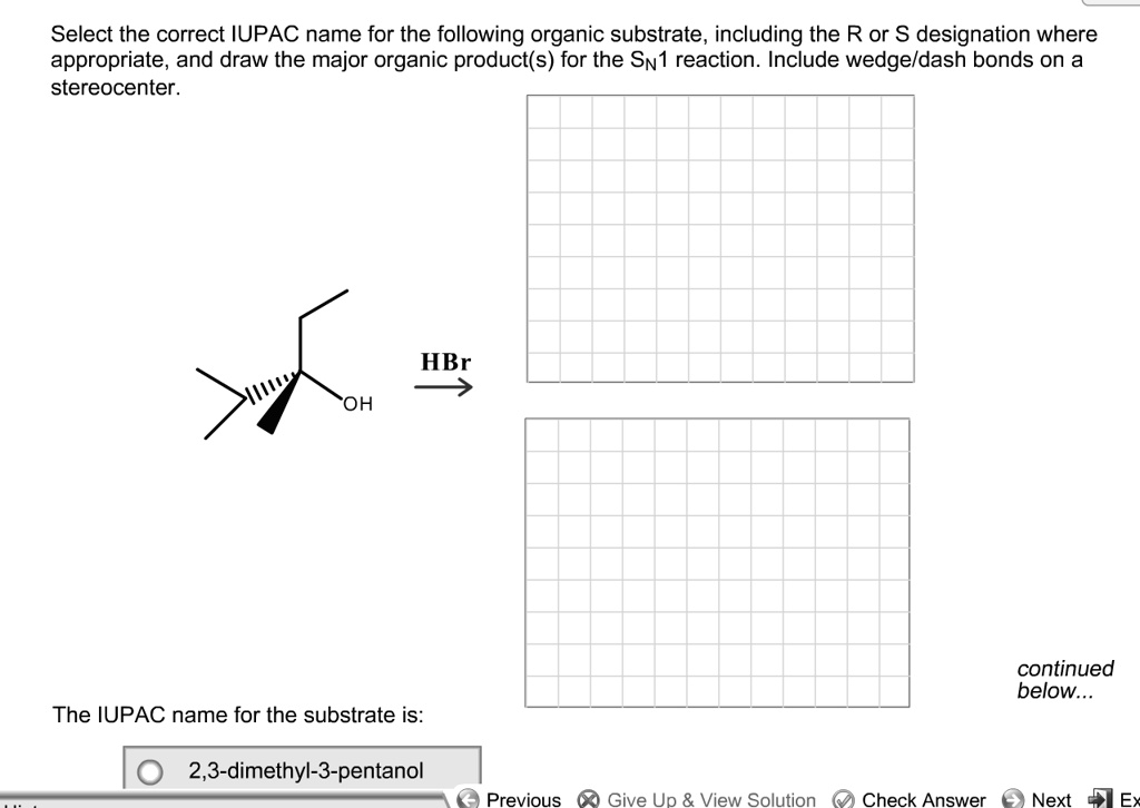 SOLVED: Select the correct IUPAC name for the following organic substrate, including the R or S ...