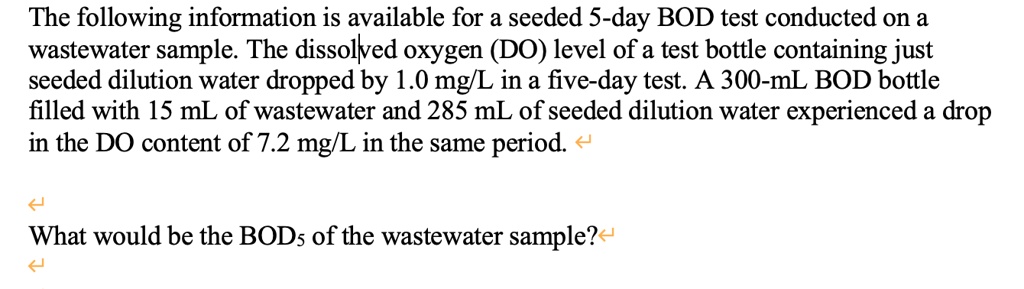 the following information is available for a seeded 5 day bod test ...