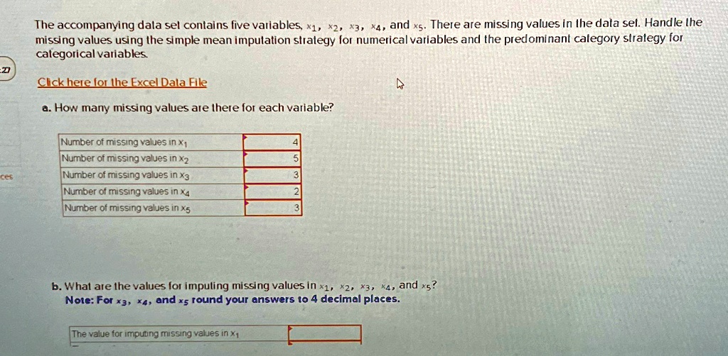 the accompanying data set contains five variables x1 x2 x3 x4 and x5 there are missing values in ...