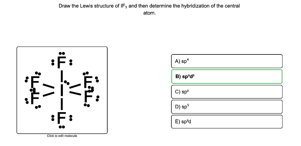 Solved Hybridization State Is Correct Sp3d2 Diagram Incorrect Draw