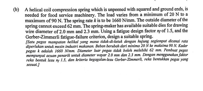 SOLVED: A helical coil compression spring, which is unpeened with ...