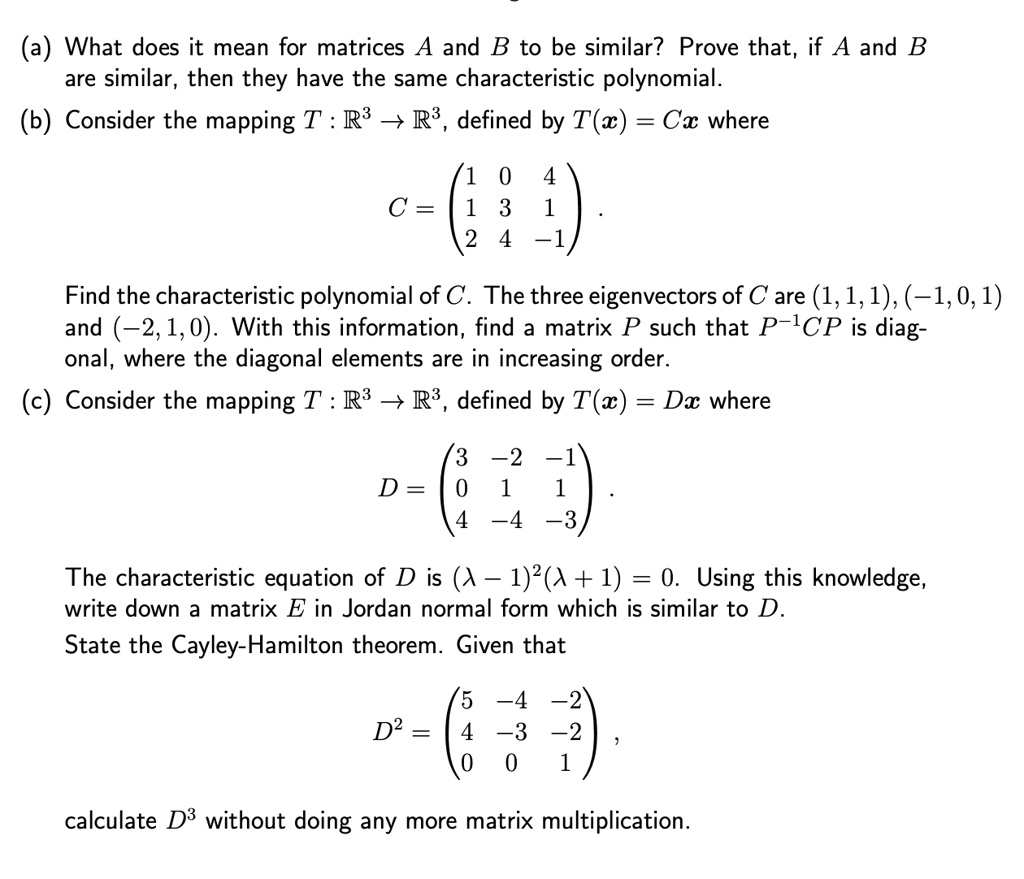 SOLVED: (a) What does it mean for matrices A and B to be similar? Prove that, if A and Bsimilar ...