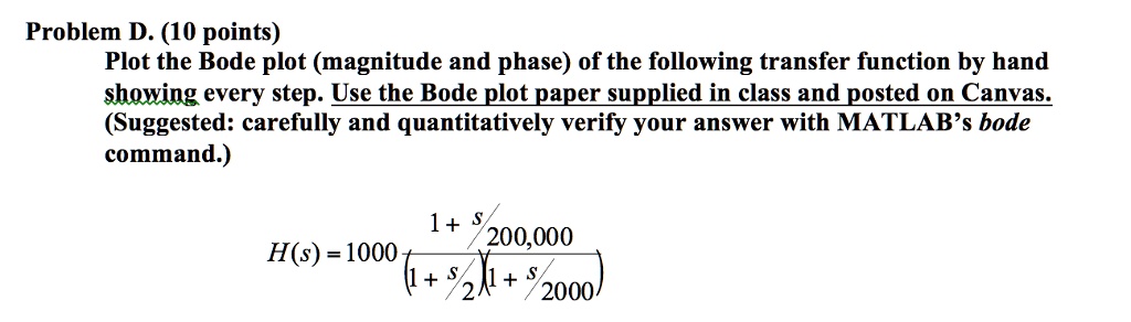 Solved Problem D 10 Points Plot The Bode Plot Magnitude And Phase Of The Following 4048