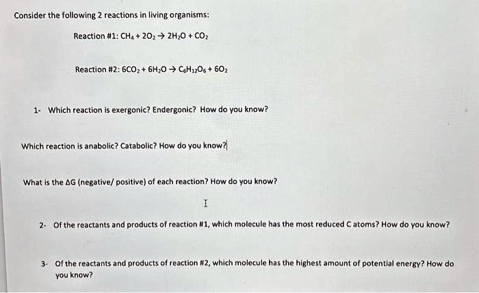 SOLVED: Consider the following 2 reactions in living organisms ...