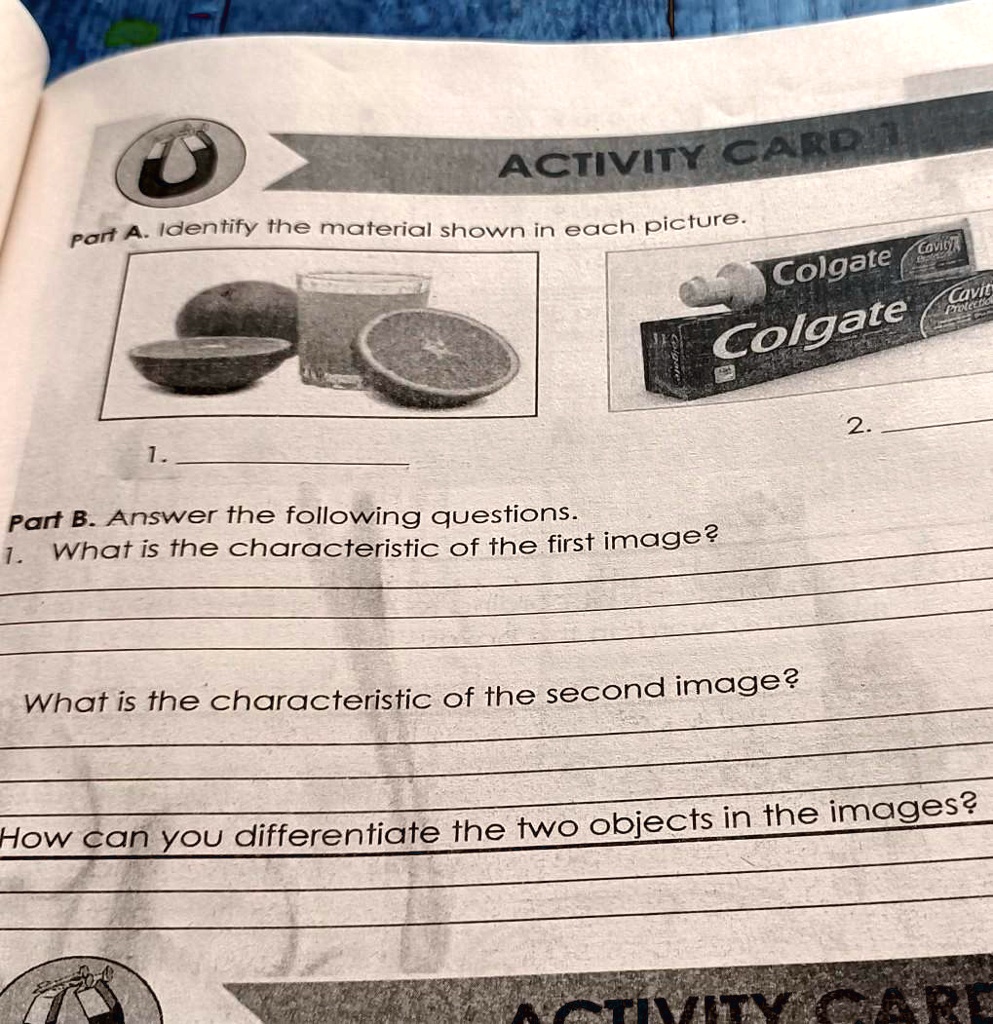 ACTIVITY CARD 1 Part A. Identify the material shown in each picture. 1 ...