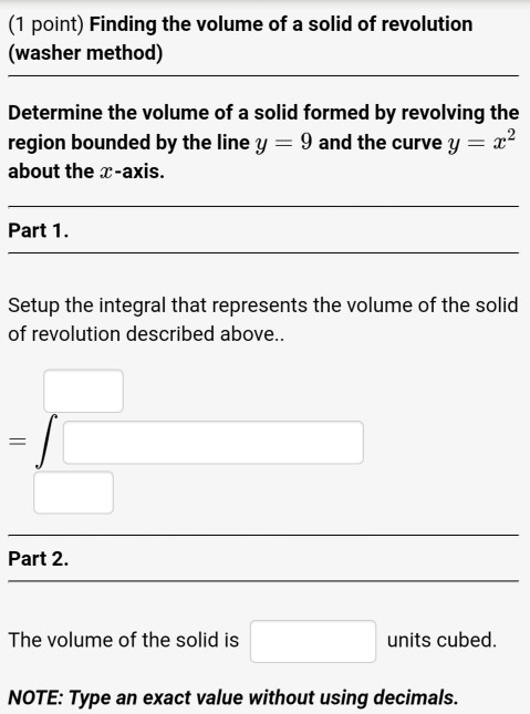 point finding the volume of a solid of revolution washer method ...