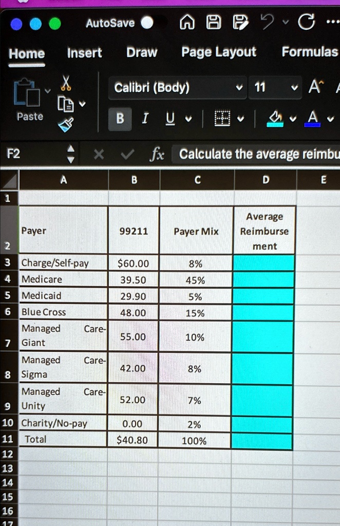 AutoSave Home Insert Draw Page Layout Formulas Paste Calibri (Body) BIU 11 AA A fx Calculate the ...
