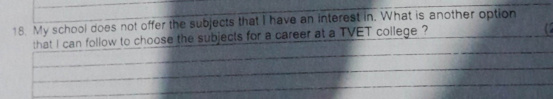 18. My school does not offer the subjects that thave an interest in ...