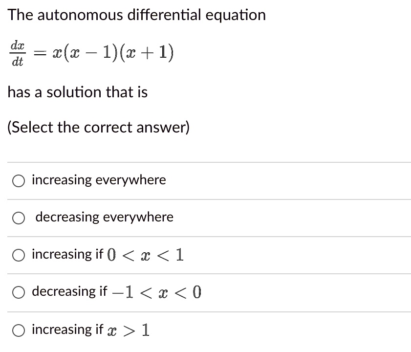 the autonomous differential equation dx dt xc 1r 1 has a solution that is select the correct ...