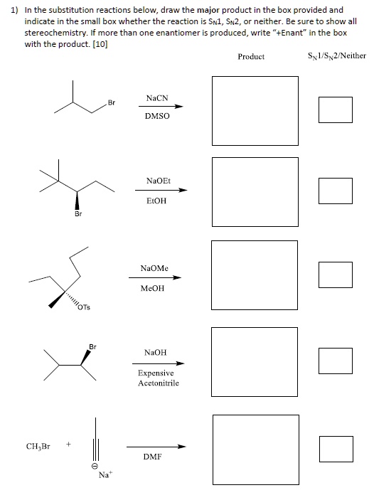 Solvedin The Substitution Reactions Below Draw The Major Product In Thebox Provided And