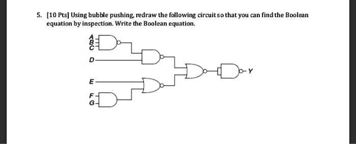 Solved 5 [10 Pts] Using Bubble Pushing Redraw The Following Circuit