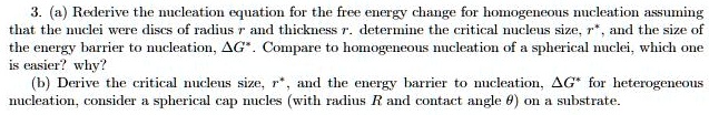 SOLVED: (a) Rederive the nucleation equation for the free energy change ...