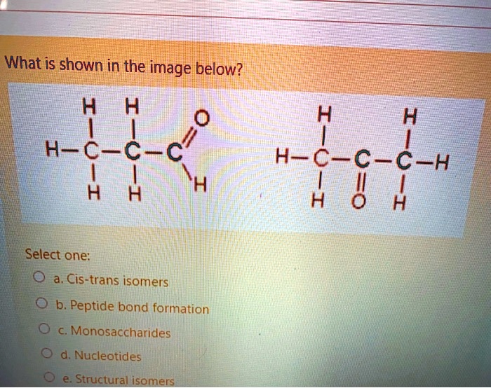 SOLVED: What is shown in the image below? H 4 H-C-C A A H LLc-e H-C H A ...