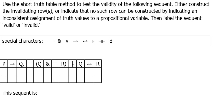 SOLVED: Use the short truth table method to test the validity of the ...