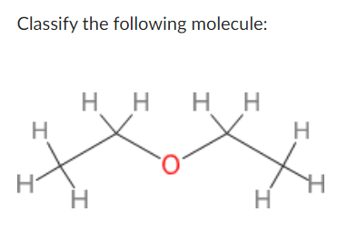 classify the following molecule