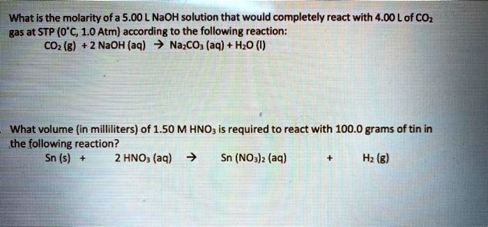 SOLVED: WWhat is the molarity of a 5.00 L NaOH solution that would completely react with 4.00 L ...