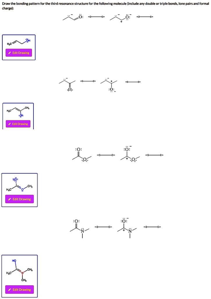 draw the bonding pattern for the third resonance structure for the following molecule include ...