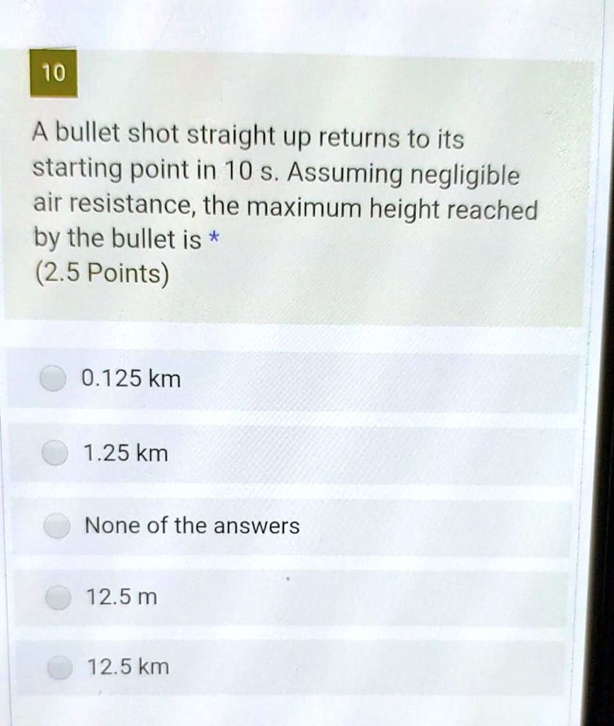 SOLVED: 10 V bullet shot straight up returns to its starting point in ...