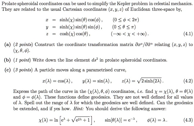 SOLVED: Prolate spheroidal coordinates can be used to simplify the ...