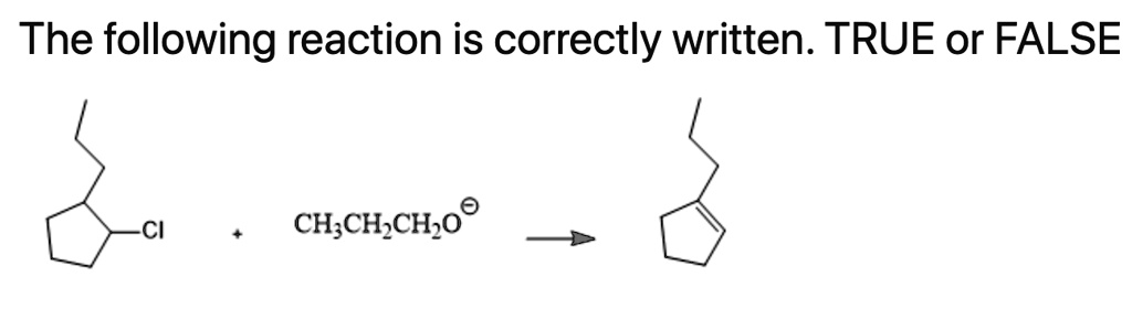 SOLVED: The following reaction is correctly written: TRUE or FALSE 0 ...