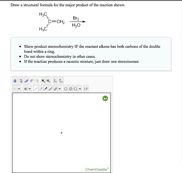 SOLVED: Draw the structural formula for the major product of the reaction shown: H3C C=CH2 H3C ...