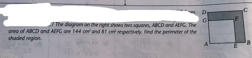 The diagram on the right shows two squares, ABCD and AEFG. The area of ...