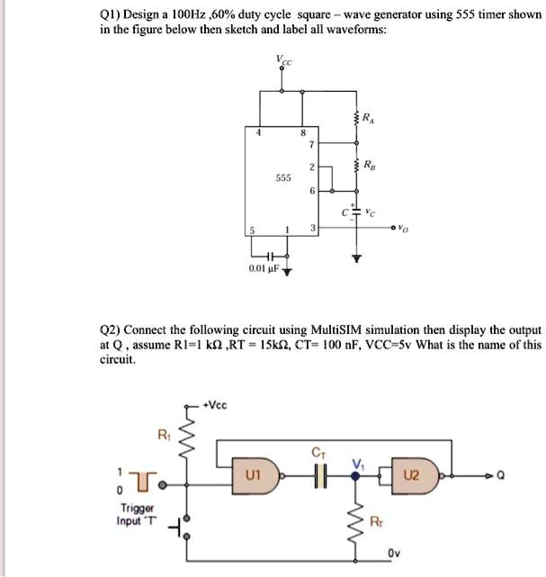 Q1) Design a 100Hz, 60% duty cycle square \textendash{} wave generator using 555 timer shown in ...