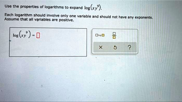 Solved Use The Properties Of Logarithms To Expand Logry Each Logarithm Should Involve Only 
