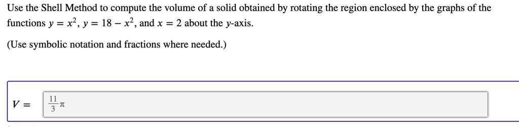 use the shell method to compute the volume of a solid obtained by ...