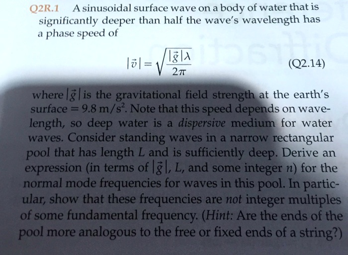 SOLVED: A sinusoidal surface wave on a body of water that is ...
