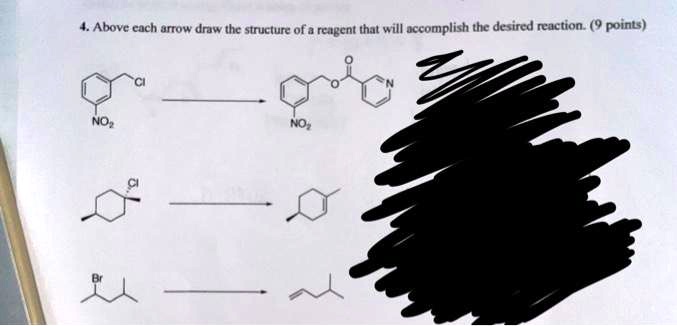 above each arrow draw the structure of a reagent that will accomplish ... above each arrow draw the structure of a reagent that will accomplish ...