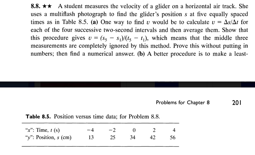 SOLVED: 8.8. ** A student measures the velocity of a glider on a ...