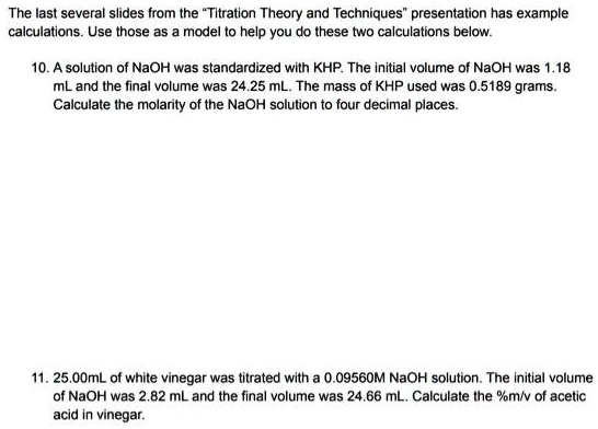 SOLVED: The last several slides from the Titration Theory and Techniques"presentation has ...