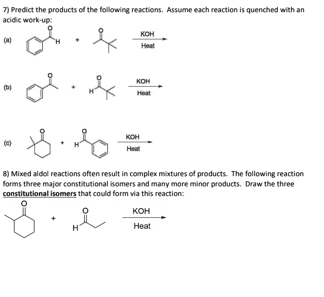 7 predict the products of the following reactions assume each reaction ...