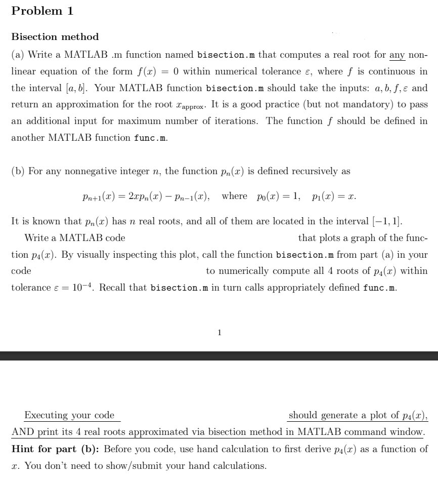 [GET ANSWER] Problem 1 Bisection method (a) Write a MATLAB .m function named bisection.m that ...