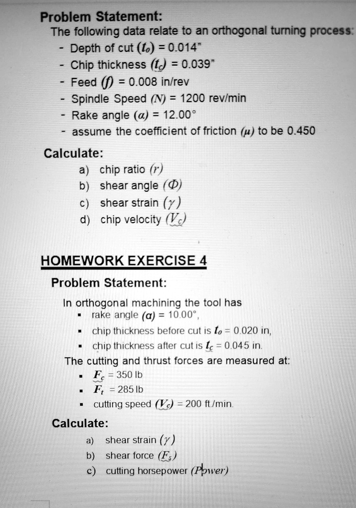 SOLVED: Texts: Problem Statement: The following data relate to an orthogonal turning process ...