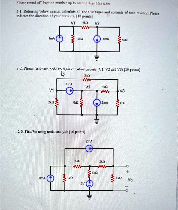 Please round off fraction number up to second digit like x.xx 2-1. Referring below circuit ...