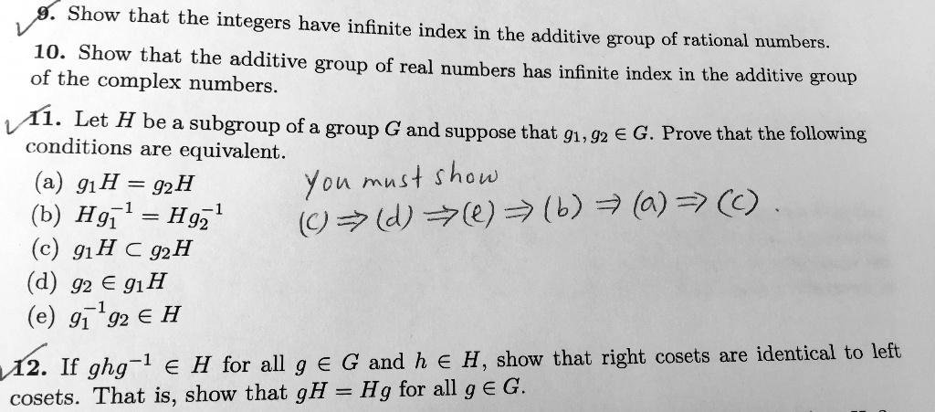 9. Show that the integers have infinite index in the additive group of rational numbers. 10 ...