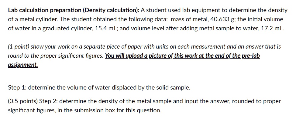 SOLVED: Lab Calculation Preparation (Density Calculation): A student ...