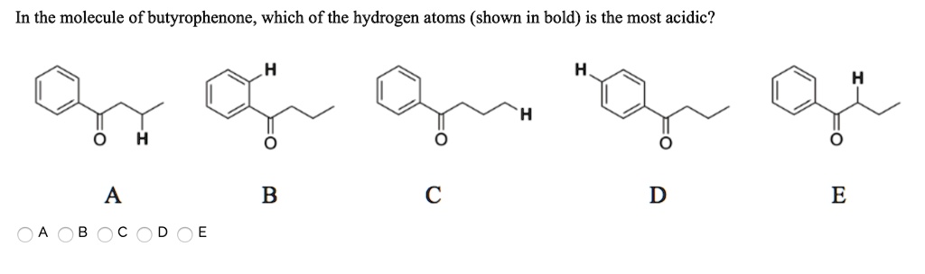 SOLVED: In the molecule of butyrophenone, which of the hydrogen atoms ...