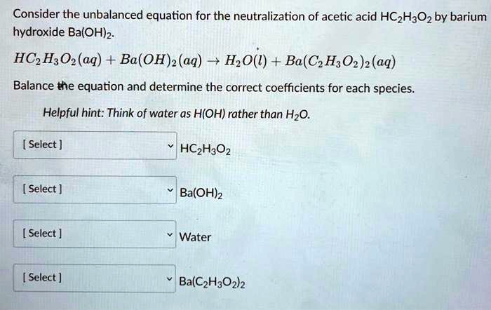 SOLVED: Consider the unbalanced equation for the neutralization of ...
