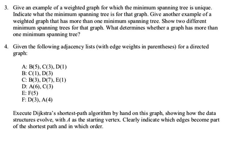 SOLVED: Give an example of a weighted graph for which the minimum ... SOLVED: Give an example of a weighted graph for which the minimum ...