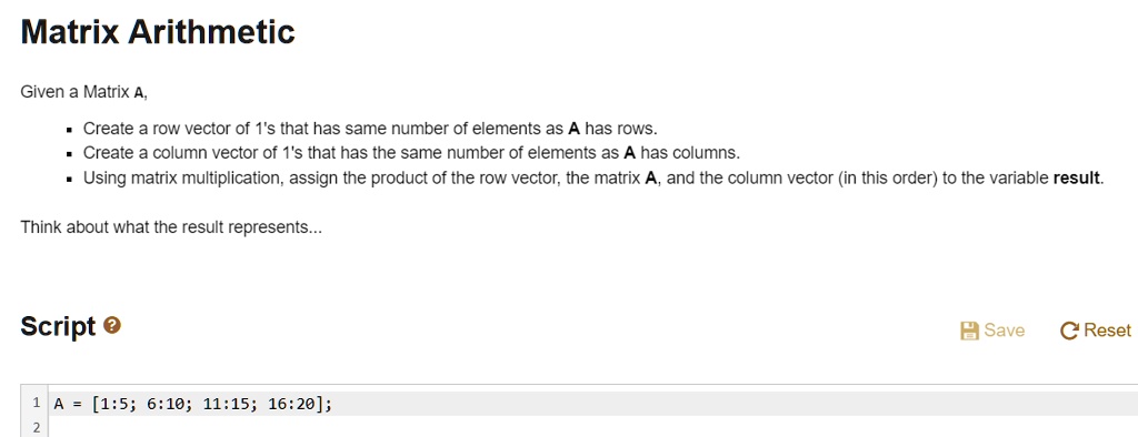 Matrix Arithmetic Given A Matrix A • Create A Row Vector Of 1s That Has Same Number Of