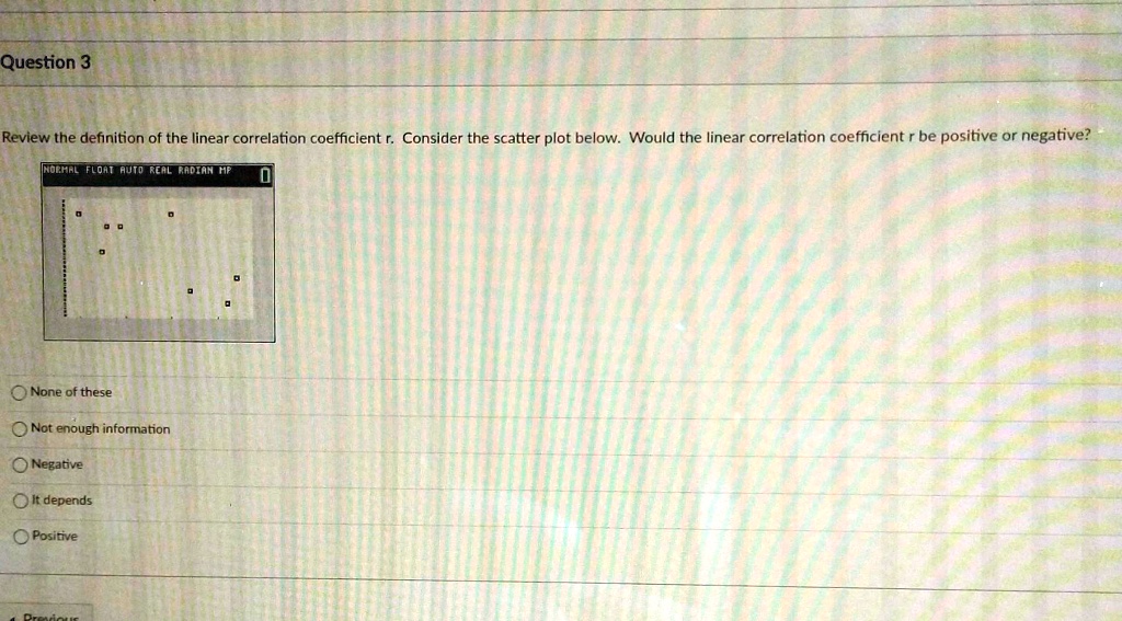 Question 3 Review the definition of the linear correlation coefficient ...